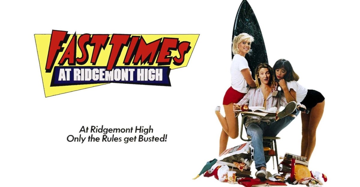 “Fast Times At Ridgmont High” My “Cult Movie Monday” Has Spicoli ...
