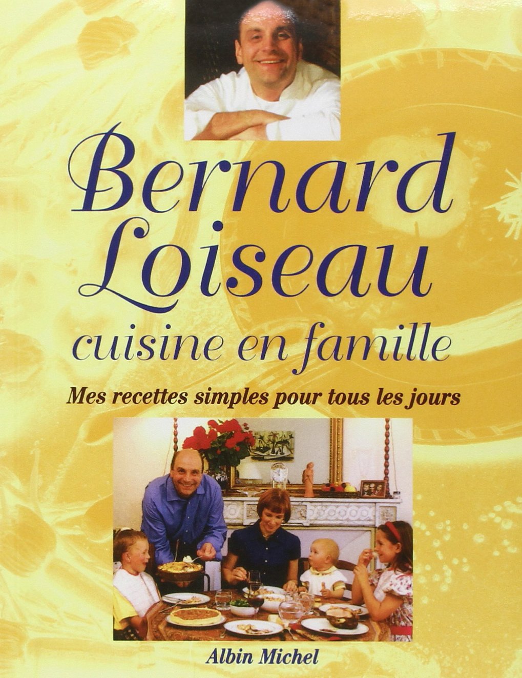 Bernard Loiseau cookbook – johnrieber